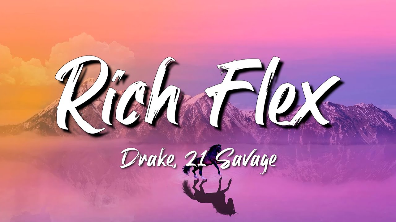 Drake, 21 Savage - Rich Flex (Lyrics) - YouTube