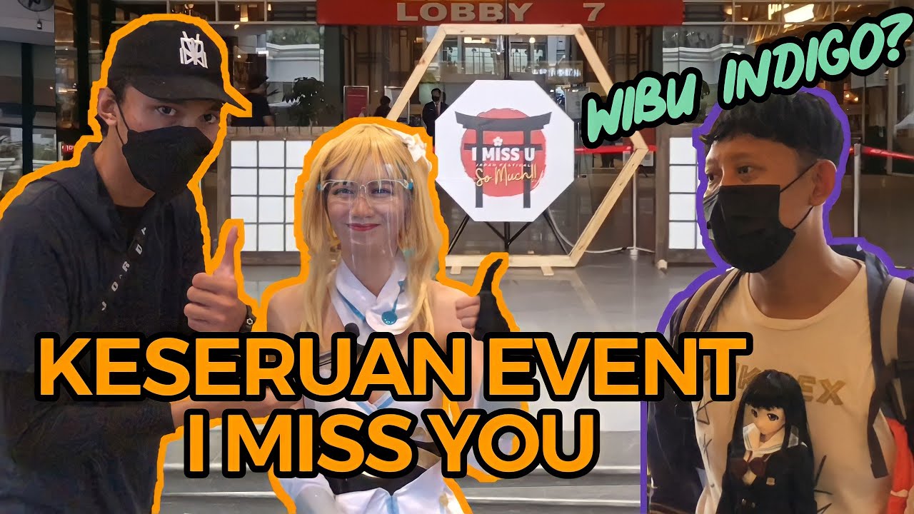 Keseruan Event Wibu MOI || VLOG EVENT WIBU - YouTube
