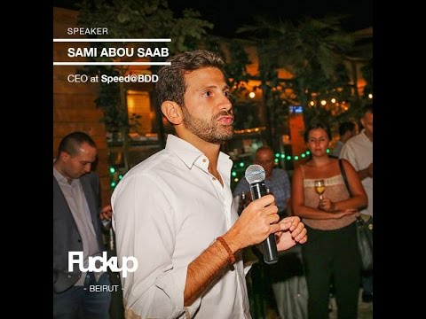 FuckUp Nights Beirut VOL. III - Sami Abou Saab " It's complicated ...
