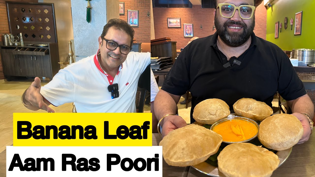 Vegetarian Thali And Aam Ras Thali At Banana Leaf, Mumbai | ft ...