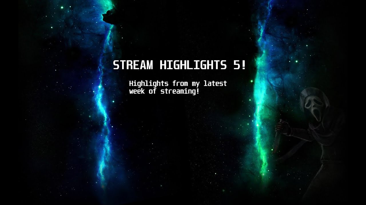 STREAM HIGHLIGHTS 5! - YouTube