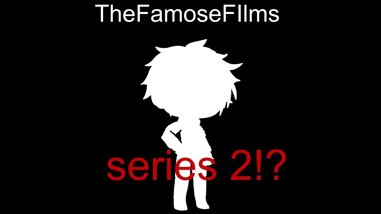 TheFamousFilms series 2!? - YouTube