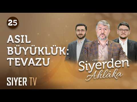 Hz. Peygamber (sas) ve Tevazu | Siyerden Ahlâka 25. Bölüm