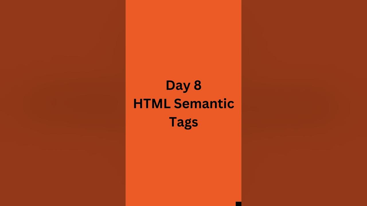 Html-Day8- Html semantic tags #coding #shorts - YouTube