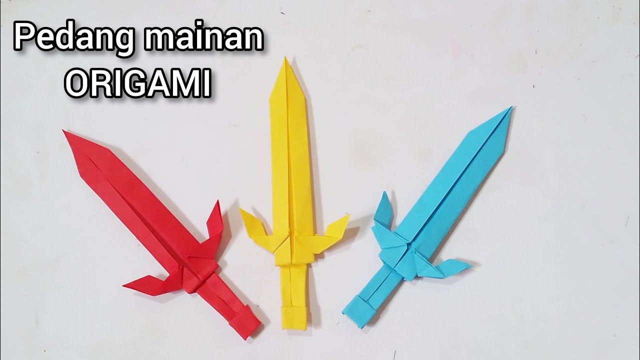KEREN |PEDANG ORIGAMI | Cara membuat pedang mainan Origami | how to ...