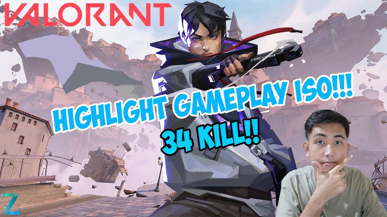 HIGHLIGHT KILL ISO 34 KILL - Valorant [Indonesia] - YouTube