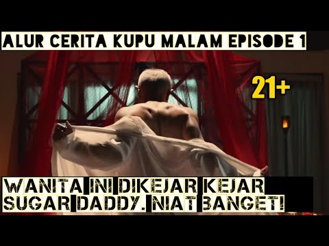DUA RATUS JUTA SEKALI NGEDATE ! Sugar Daddy Makin Penasaran | Kupu Malam Episode 1 #kupumalam