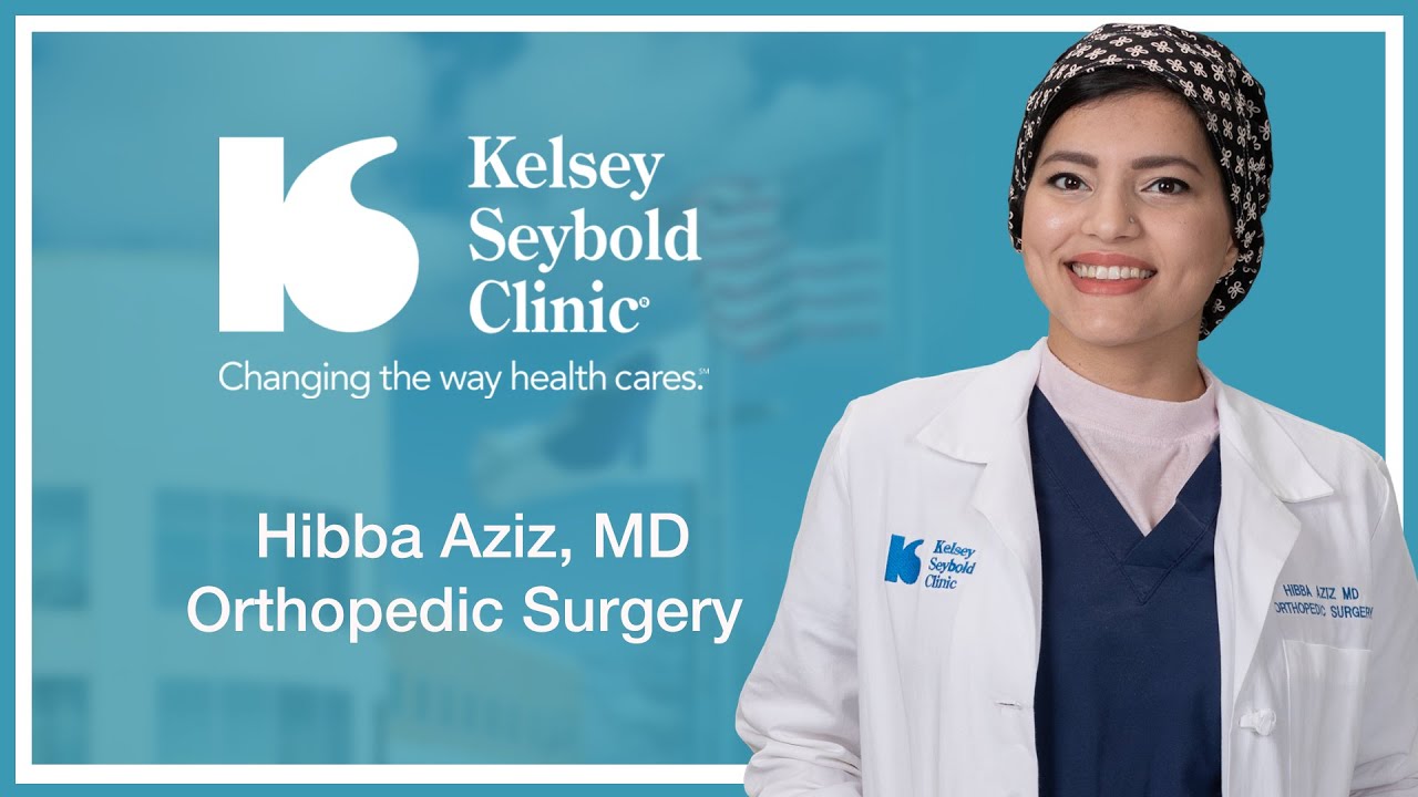 Hibba Aziz, MD | Orthopedics, Orthopedic Surgery | Kelsey-Seybold - YouTube