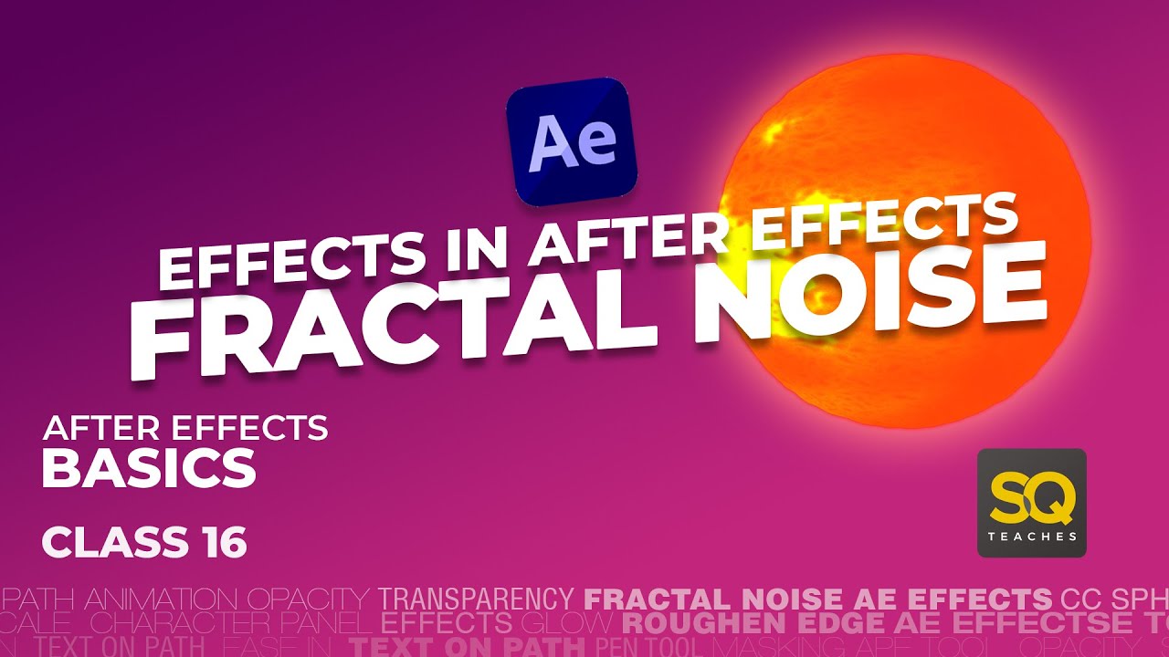 Creating a Fake Sun in After Effects using Fractal Noise | After ...