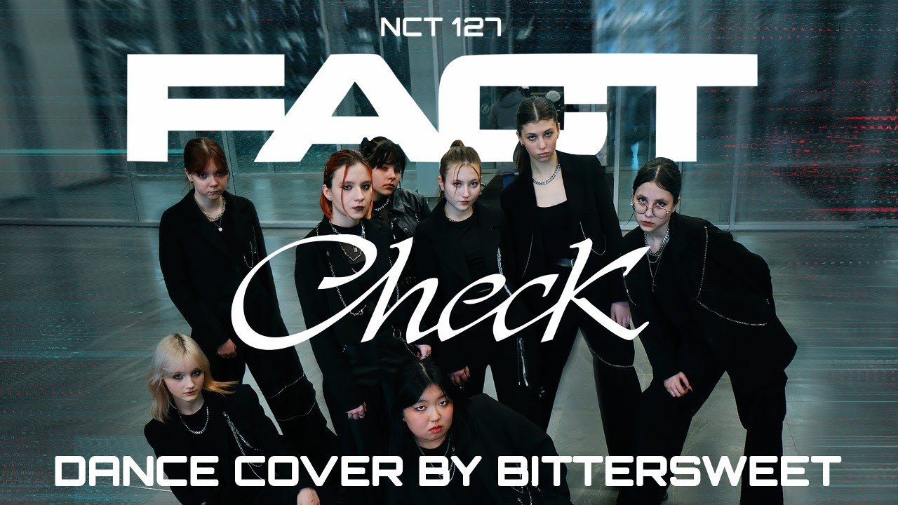 [K-POP IN PUBLIC] NCT 127 - 'Fact Check' DANCE COVER by BitterSweet ...
