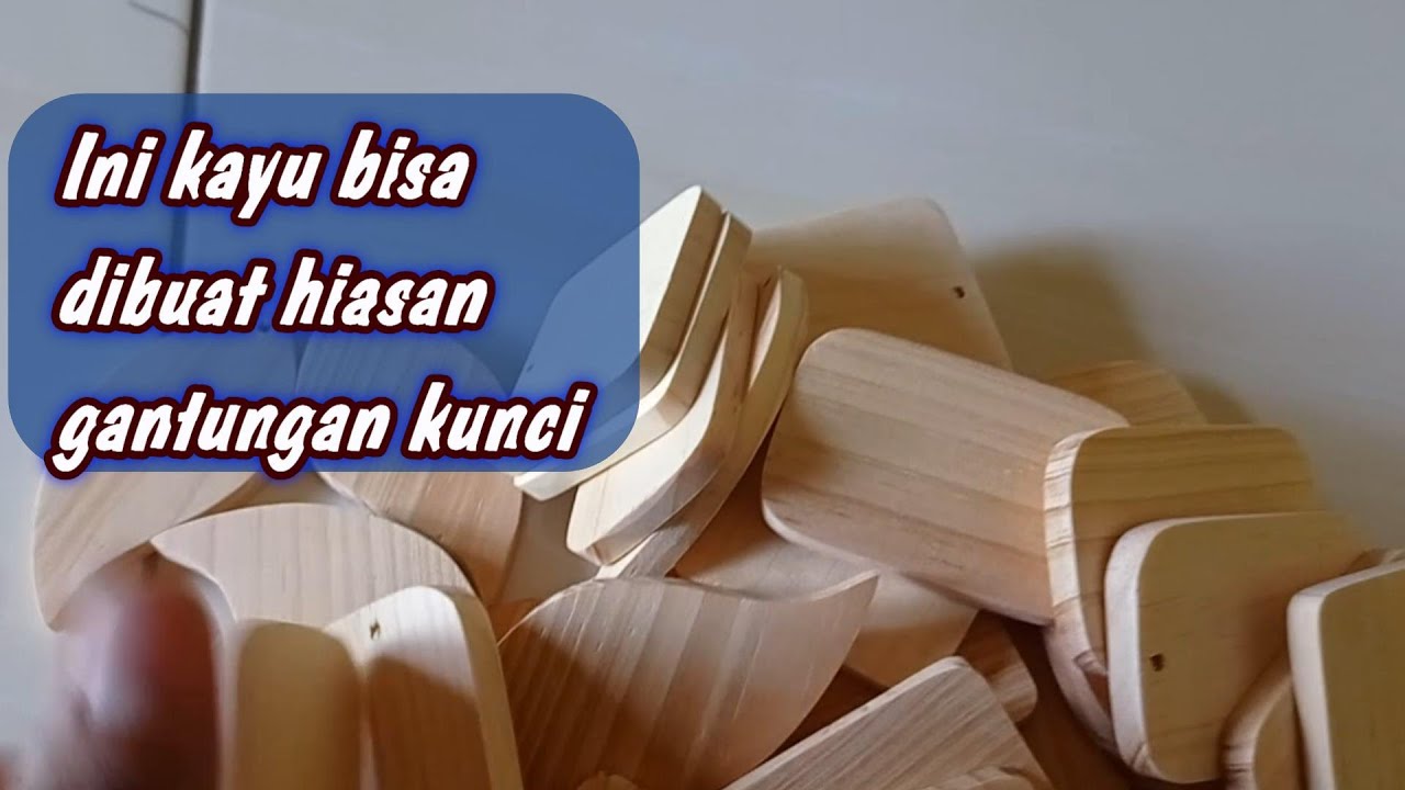 ini kayu bisa dibuat untuk hiasan gantungan kunci cara membuatnya - YouTube