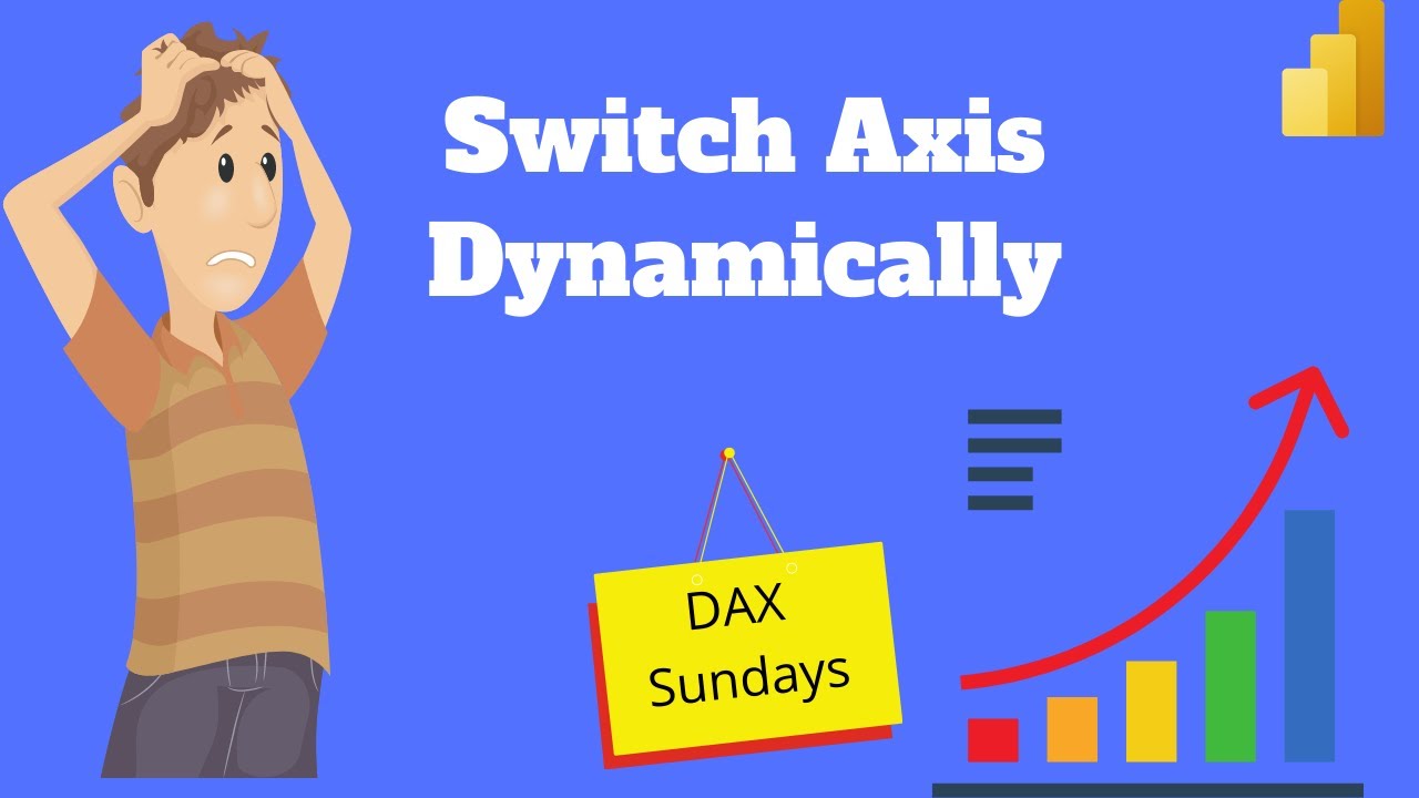 How To Switch Axis Dynamically In Power BI DAX Sundays Power BI BI Consulting Pro YouTube How To Switch Axis Dynamically In Power BI DAX Sundays Power BI BI Consulting Pro YouTube