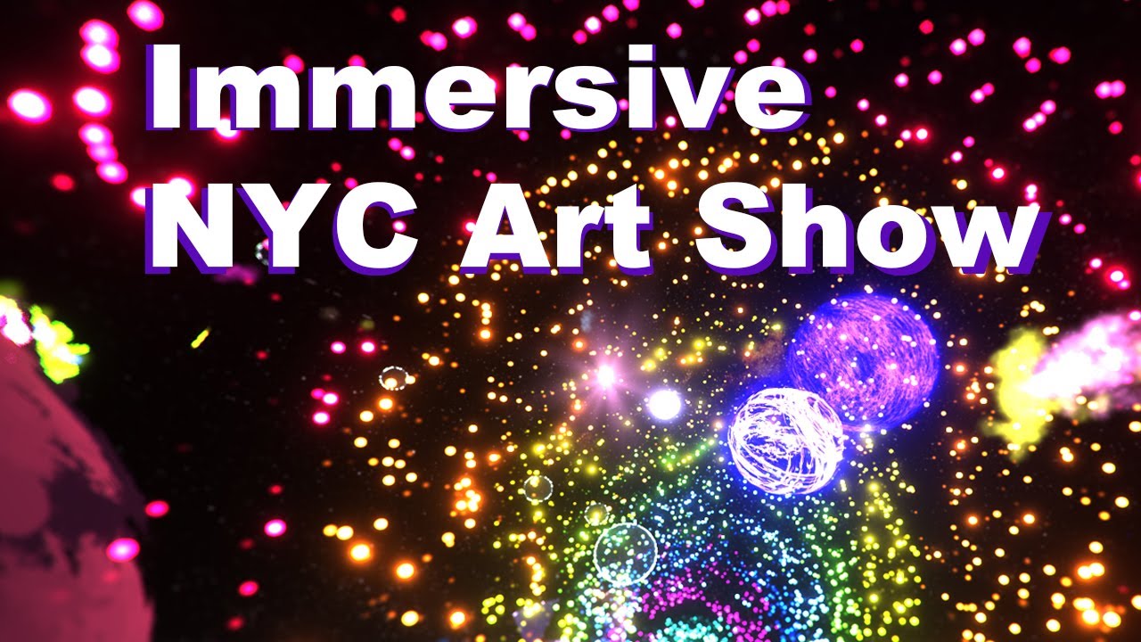 Immersive NYC Art Show - Planning to Opening Night, VR to Light ...