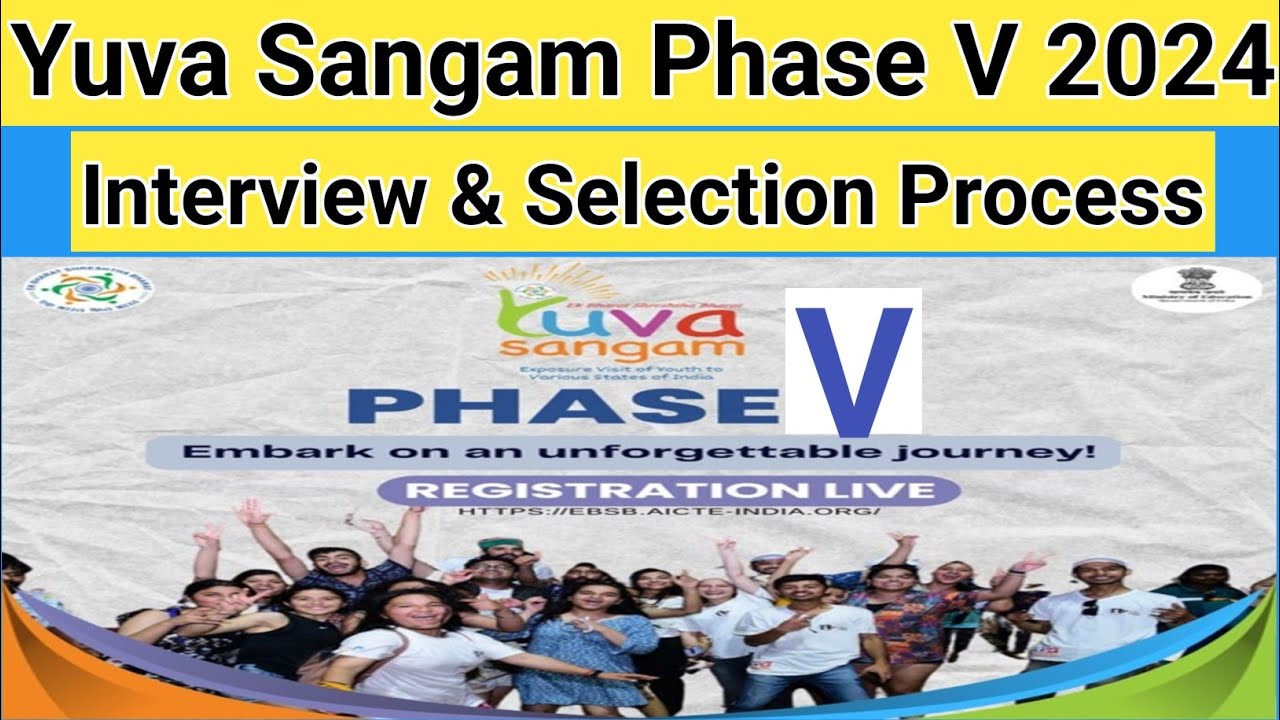 Yuva Sangam Phase V 2024 | Interview & Selection Process | How to prepare | MoYAS India | Part 3 ...
