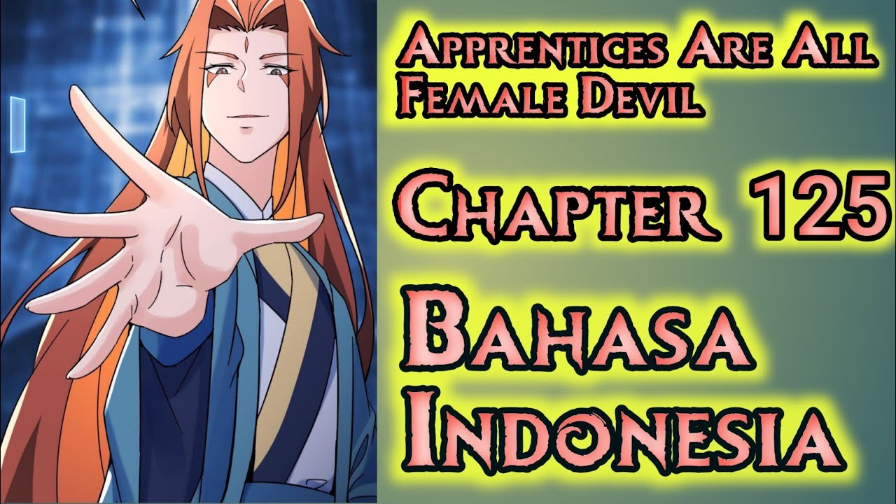 Apprentices Are All Female Devil Chapter 125 Sub Indonesia | Berbagi ...