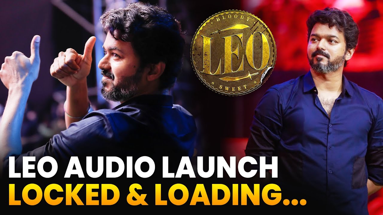 LEO Audio Launch - Poster அடி, Annan ரெடி😎 Thalapathy Vijay | Lokesh ...