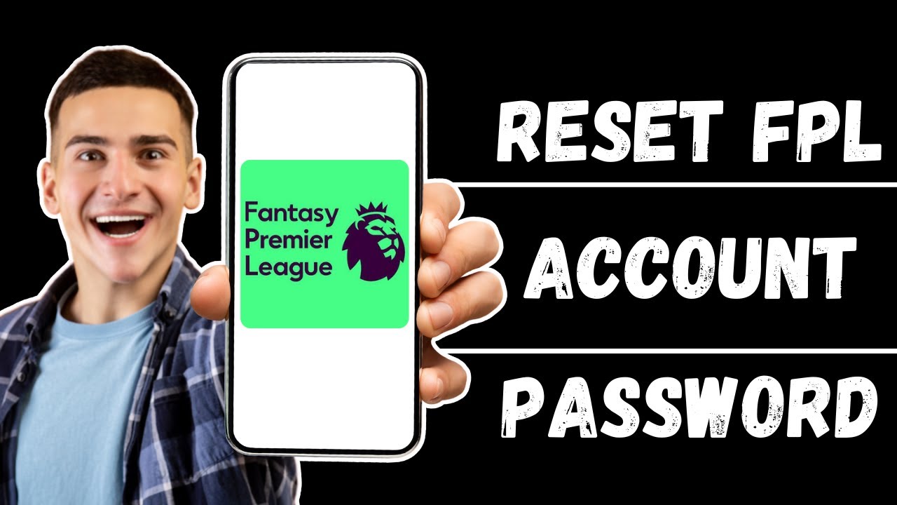 How To Reset Fantasy Premier League Password | FPL Forgot Password ...