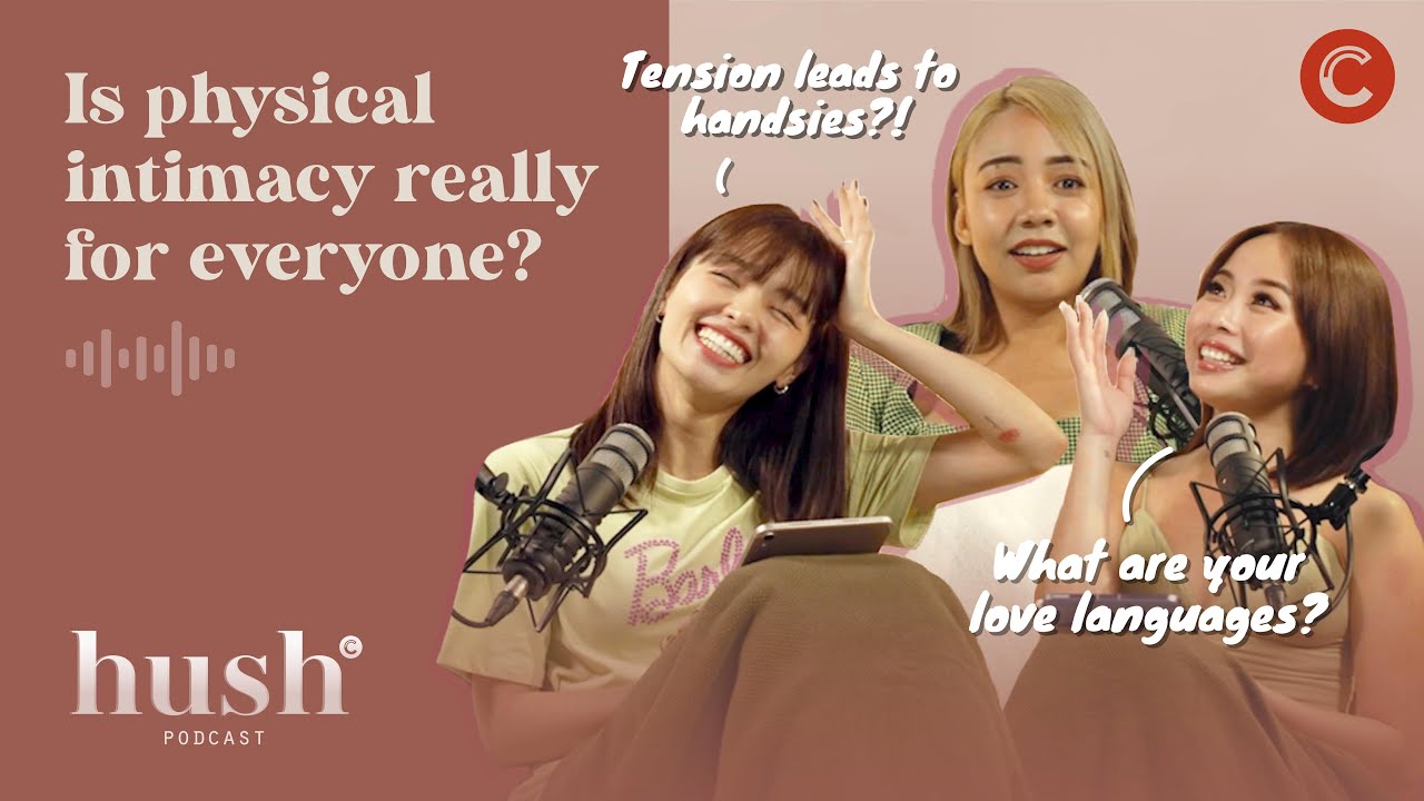 Physical Intimacy: Is it really for everyone? | Hush Podcast - YouTube