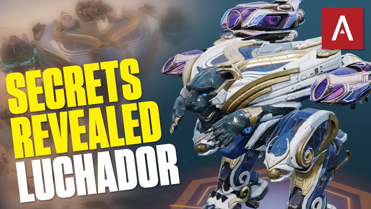 War Robots - Secrets Revealed For Luchador 2025 WR Luchador Guide - YouTube