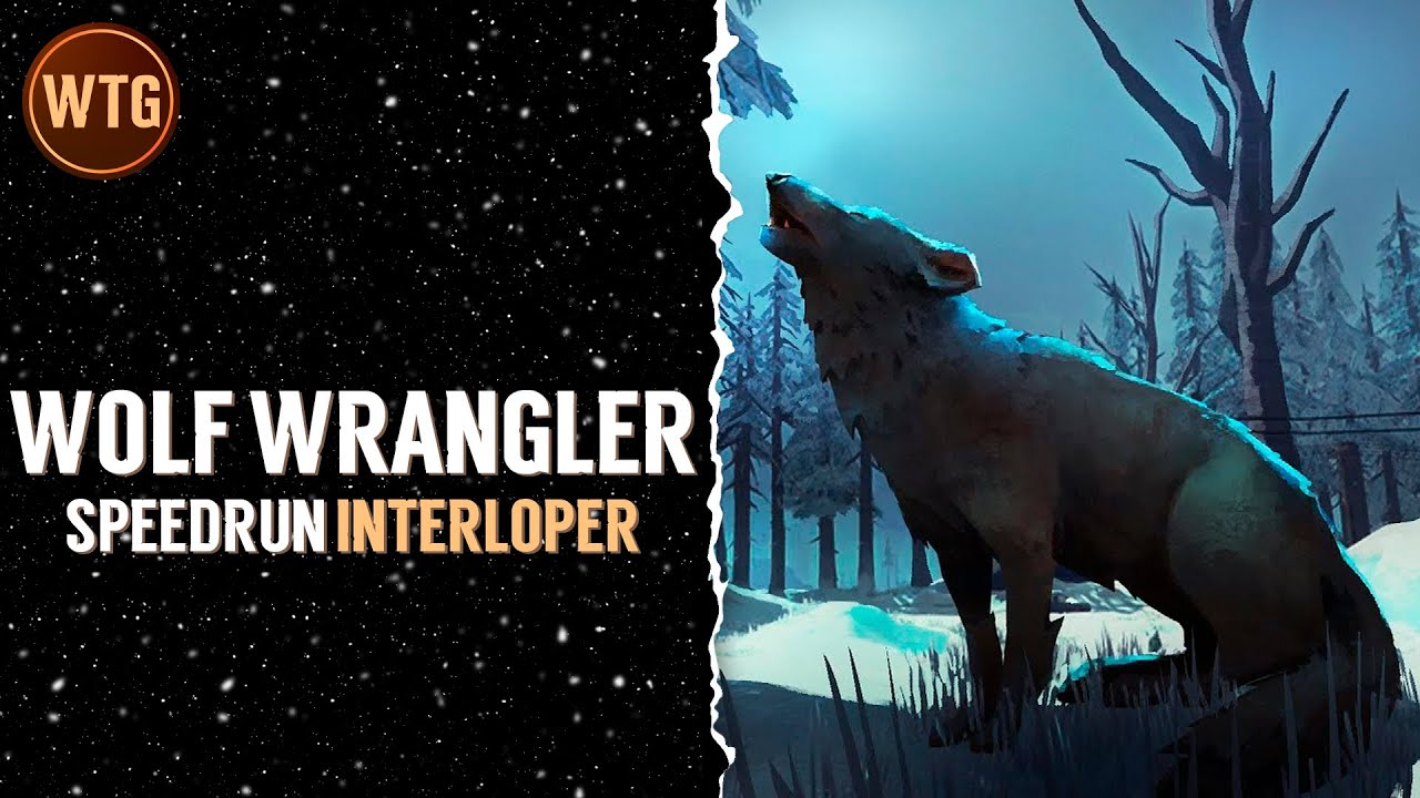 The Long Dark Wolf Wrangler Speedrun #1 - YouTube
