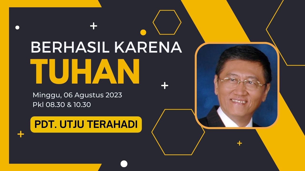 Streaming Ibadah GBI Kedoya - "Berhasil Karena Tuhan" - Pdt. Utju ...