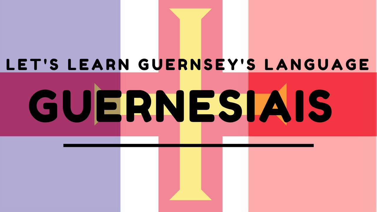 Let's Learn Guernsey's Language "Guernesiais"! - YouTube