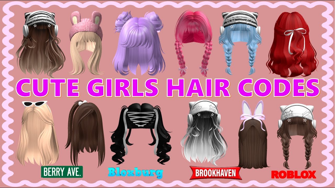 CUTE HAIR CODES & LINKS FOR GIRLS [] Brookhaven, Bloxburg, Berry Avenue ...