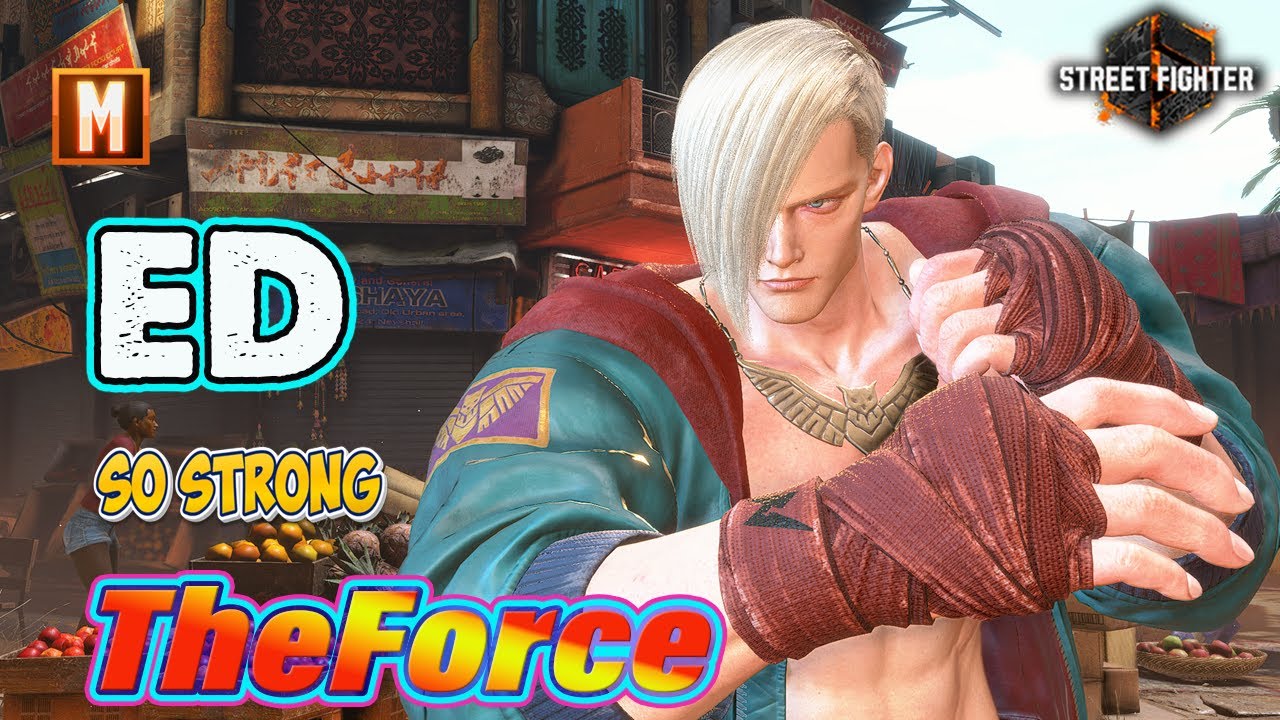 SF6 🔥 MODERN ED - TheForce90 "ED" Aggressive Strongest Gameplay ! 🔥 ...