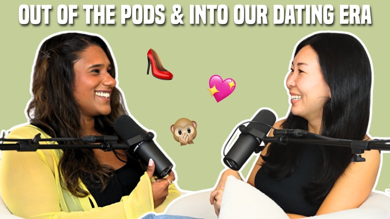 114. Out Of The Pods And Into Our Dating Era - YouTube
