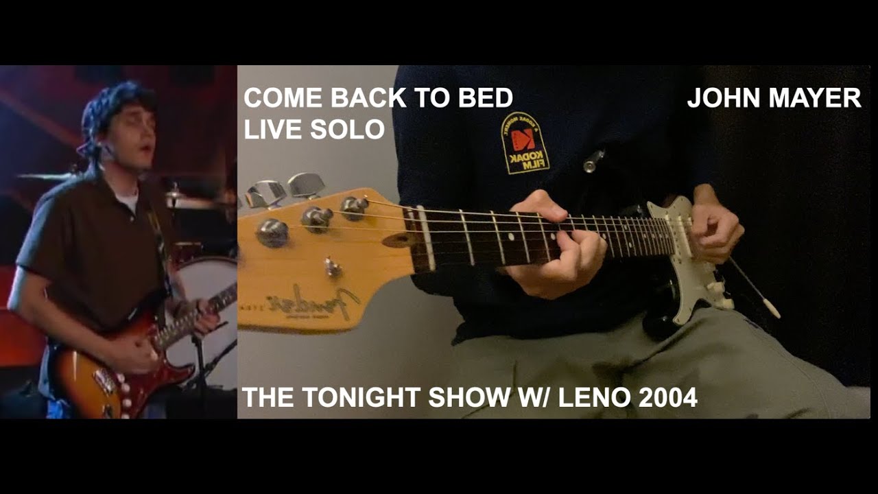 JOHN MAYER - COME BACK TO BED LIVE SOLO (THE TONIGHT SHOW W/JAY LENO ...