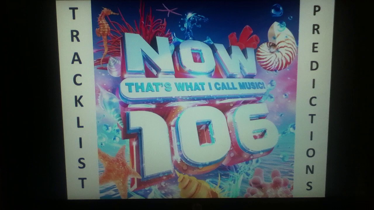 Now 106 Tracklist Predictions - YouTube