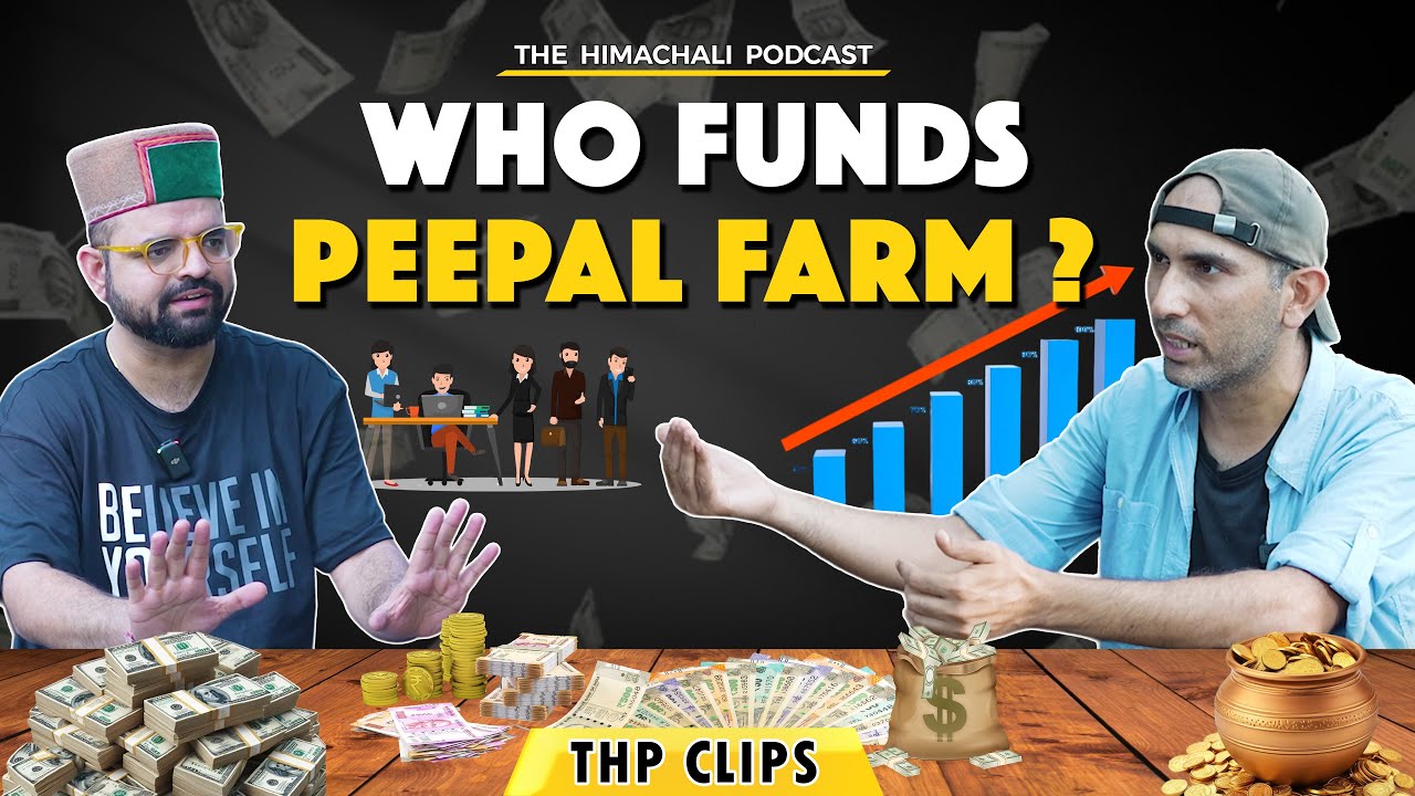 Who Funds Peepal Farm ? | Robin Singh | The Himachali Podcast - YouTube