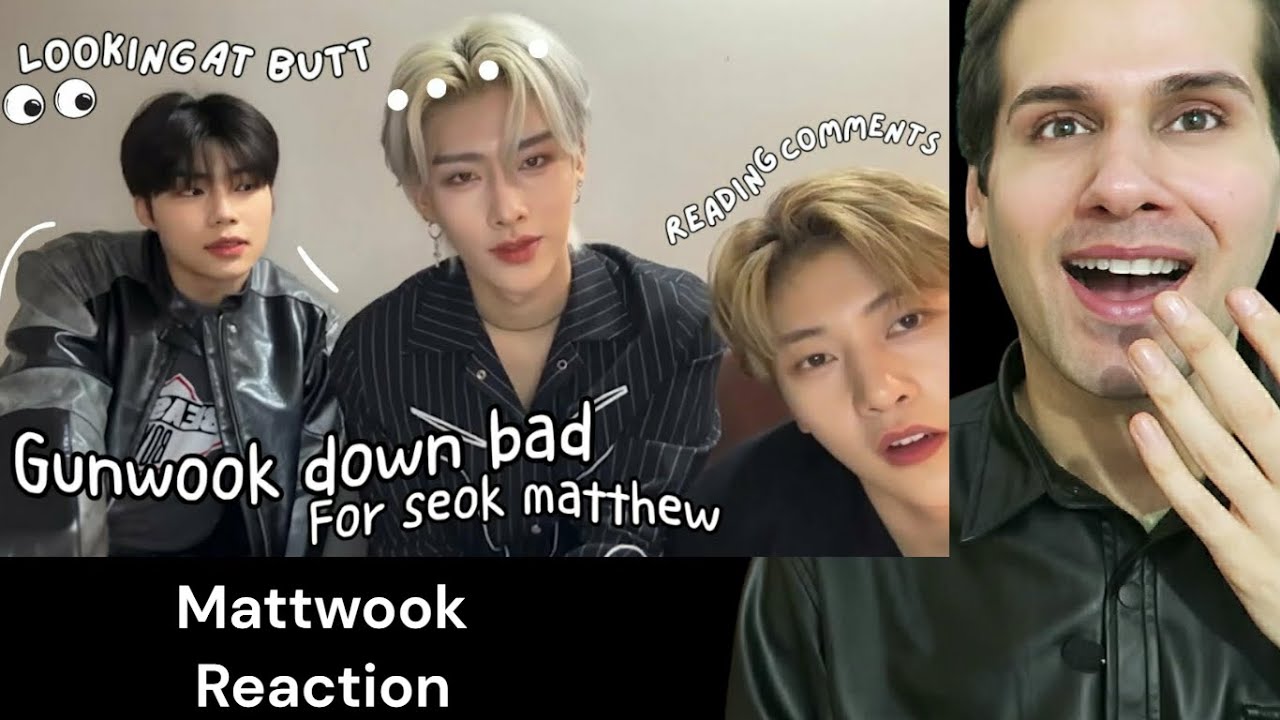 Mattwook | Gunwook down bad for Seok Matthew... (ZB1) Reaction - YouTube