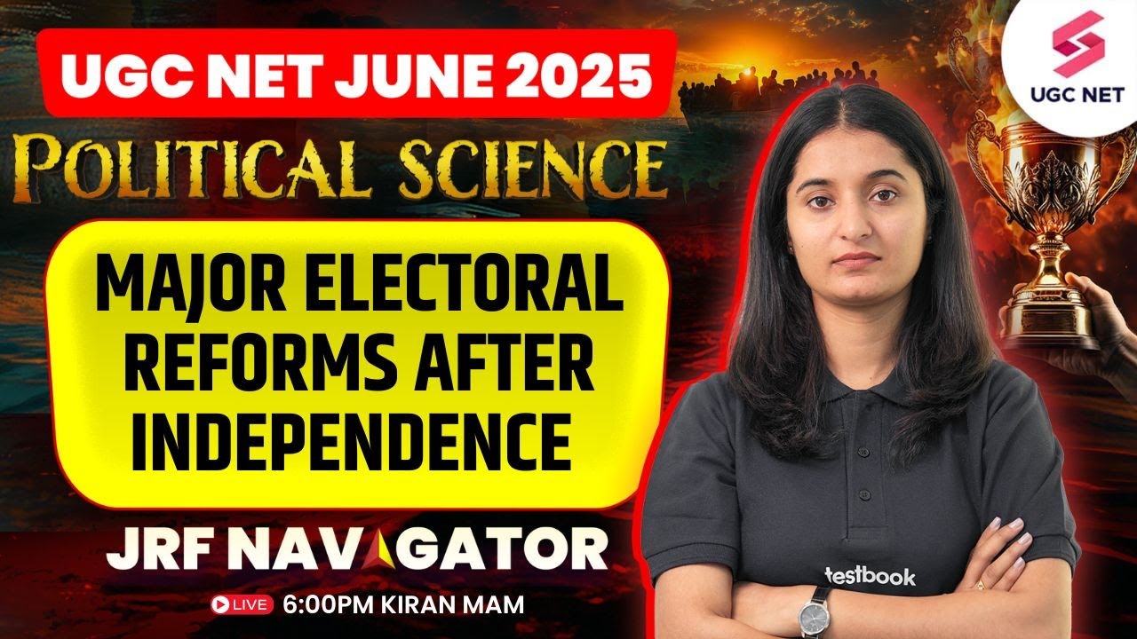UGC NET Political Science Classes 2025 | Major Electoral Reforms after Independence By Kiran Ma ...