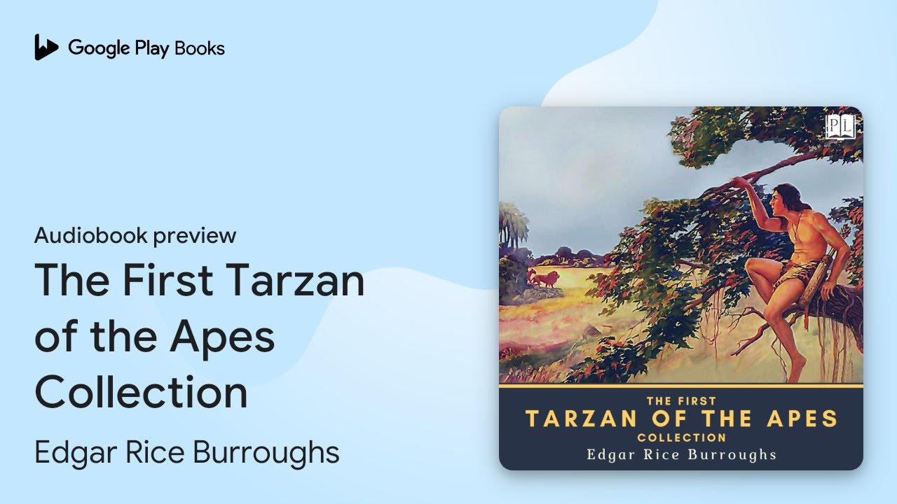 The First Tarzan of the Apes Collection by Edgar Rice Burroughs ...