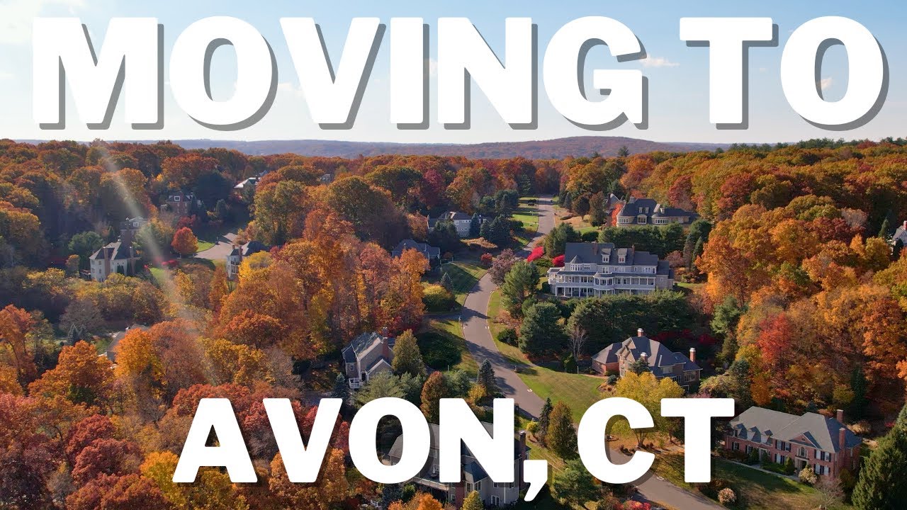 Moving to Avon, CT: Scenic Beauty, Top Schools & Local Hot Spots ...