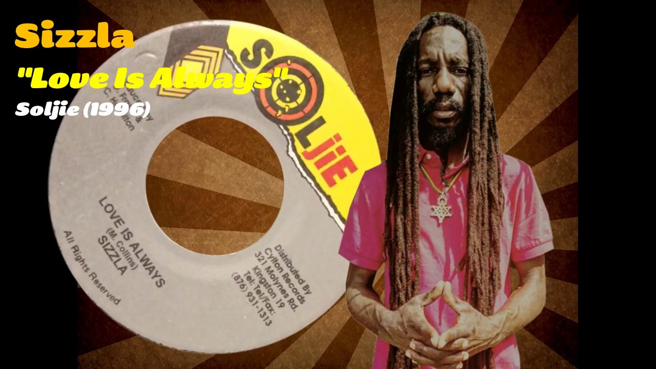 Sizzla - Love Is Always (Soljie) 1996 - YouTube