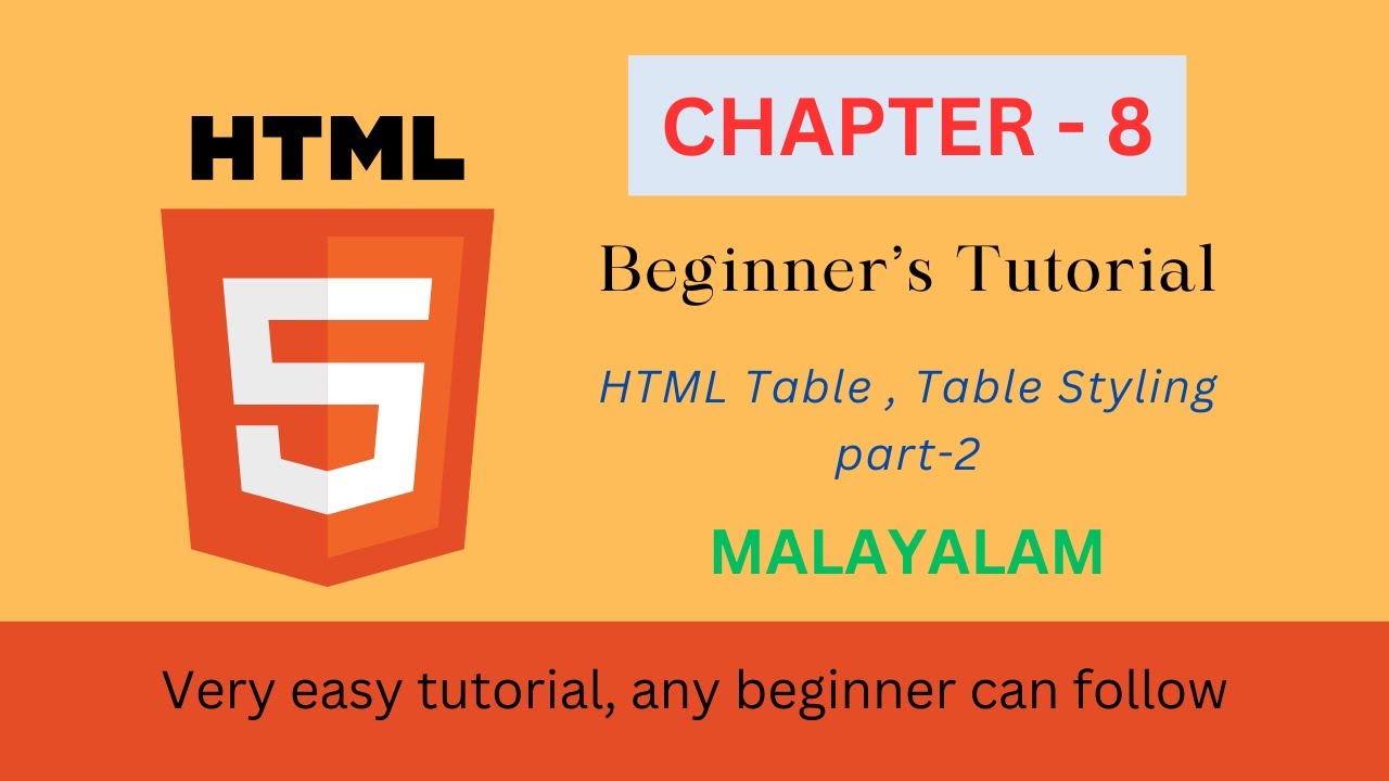 Html Tutorial For Beginners Chapter 8 Table Styling In Html Malayalam Html Justeasy