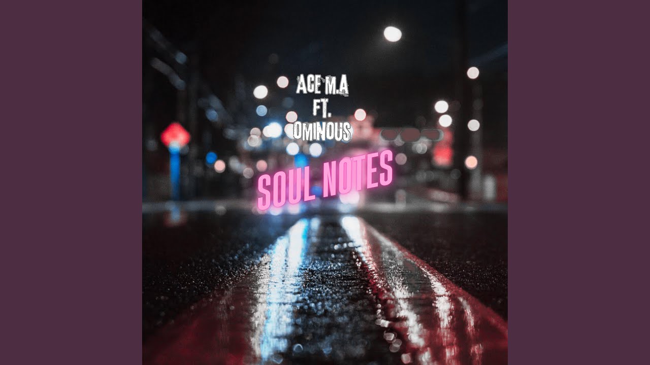 Soul Notes (feat. Ominous) - YouTube