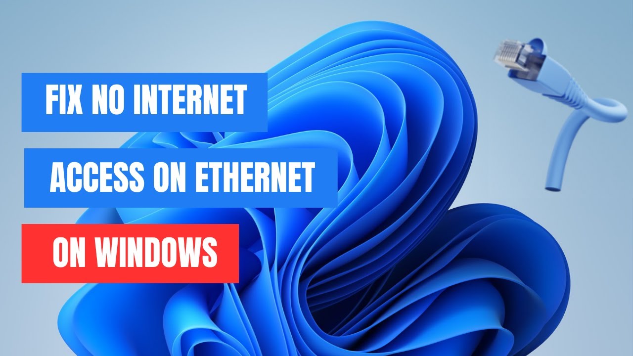 Fix No Internet Access on Ethernet Connection in Windows 11 - YouTube