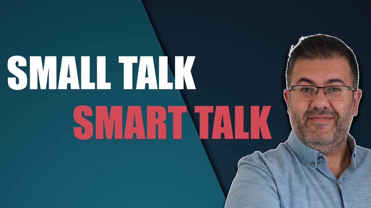 Small Talk Smart Talk - YouTube
