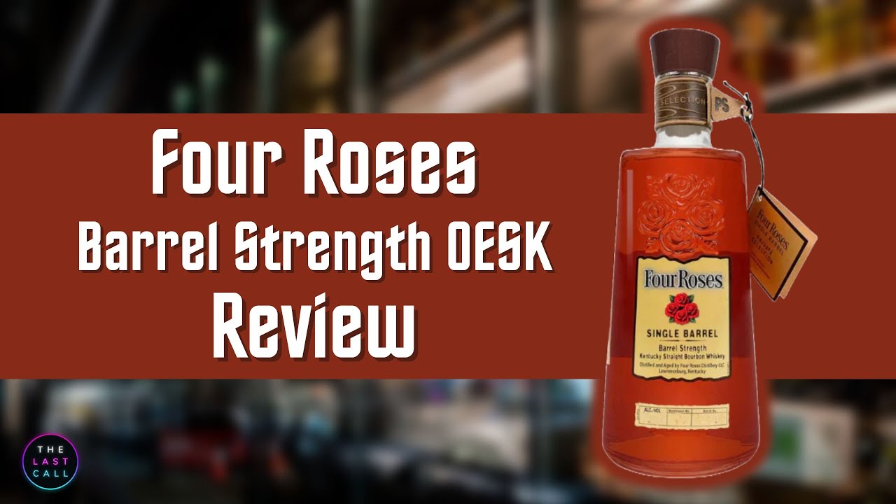 Four Roses Single Barrel Cask Strength OESK Kentucky Straight Bourbon ...