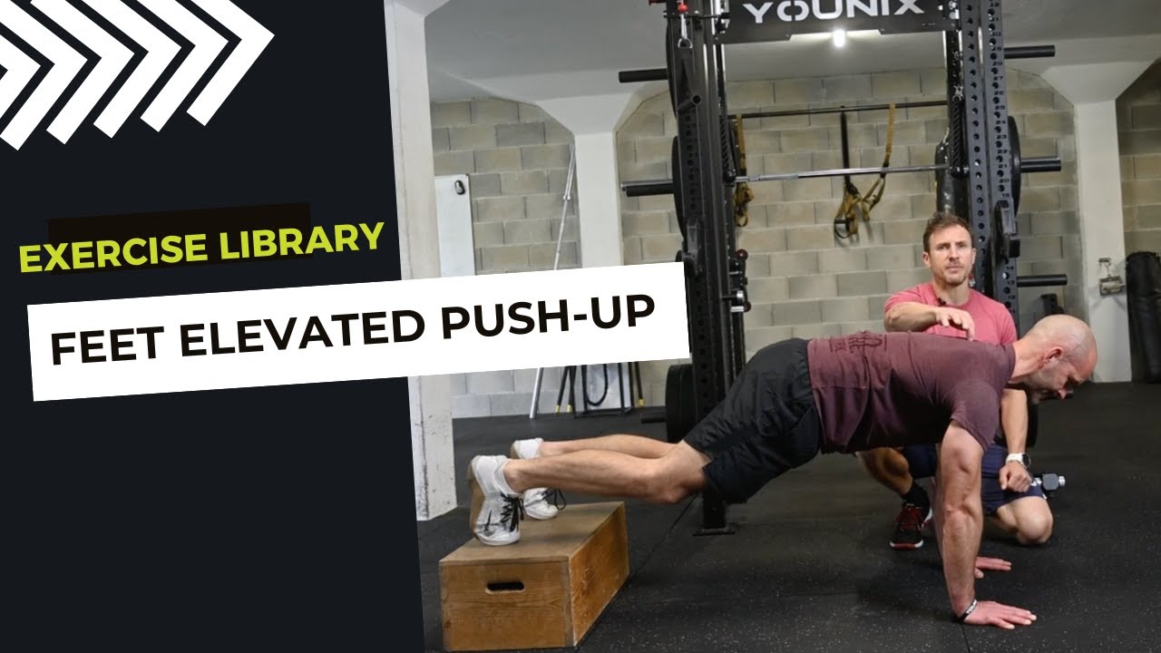 Feet Elevated Push-up - YouTube