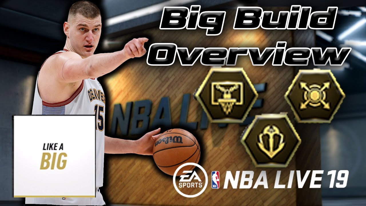 NBA Live 19 Big Playstyle Guide/Overview + TIER LIST AT END OF VIDEO ...