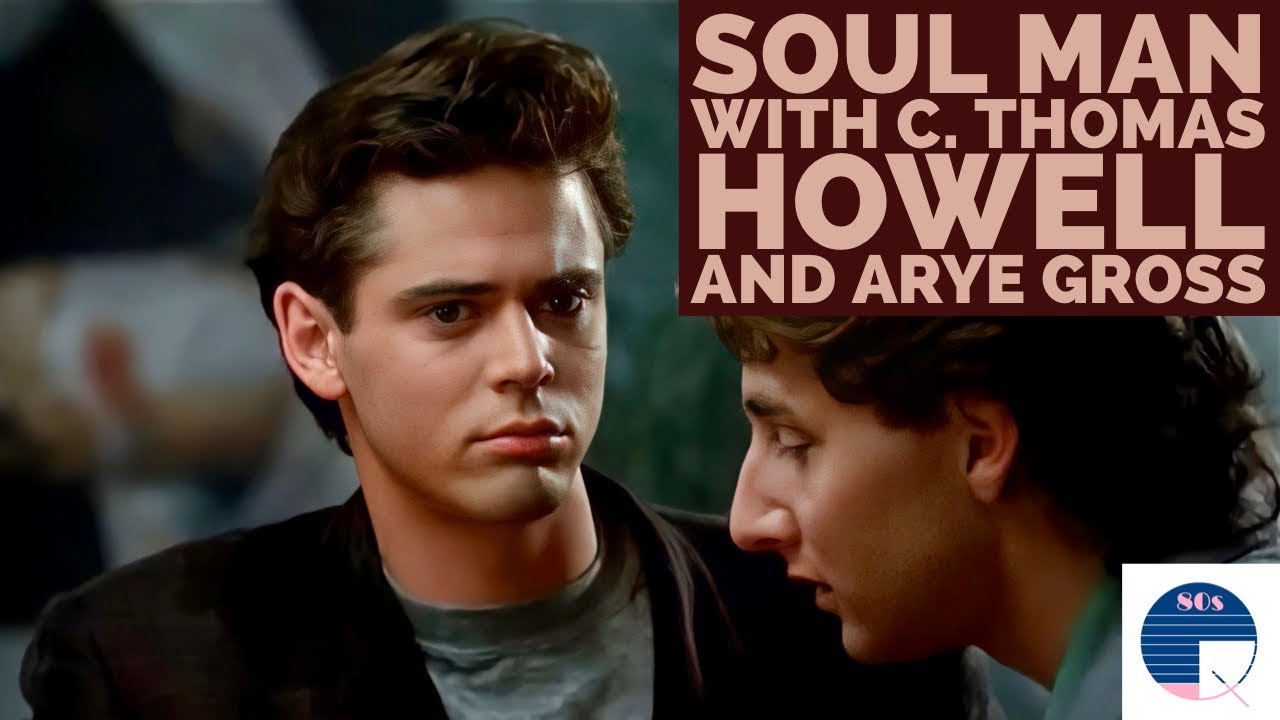 Soul Man with C. Thomas Howell and Arye Gross - YouTube