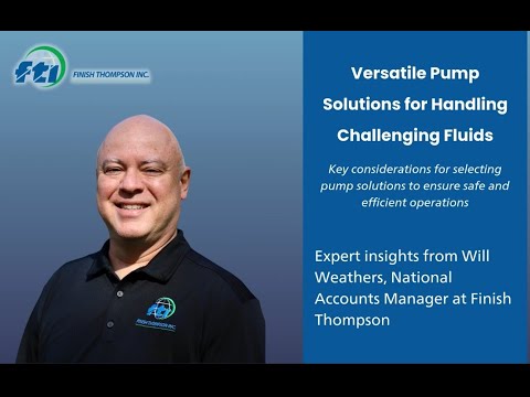 Versatile Pump Solutions for Handling Challenging Fluids - YouTube
