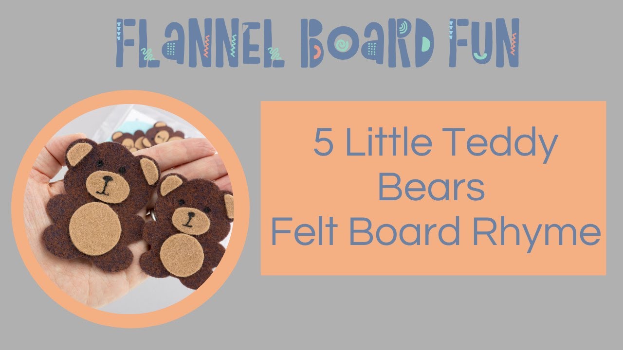 Five Little Teddy Bears Felt Board Circle Time and Storytime Rhyme for ...