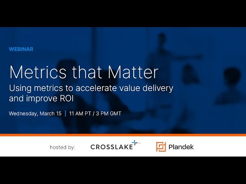 Using metrics to accelerate value delivery and improve ROI - A ...