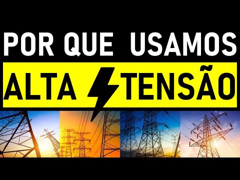 Por que a transmissão de energia elétrica é realizada em alta tensão?