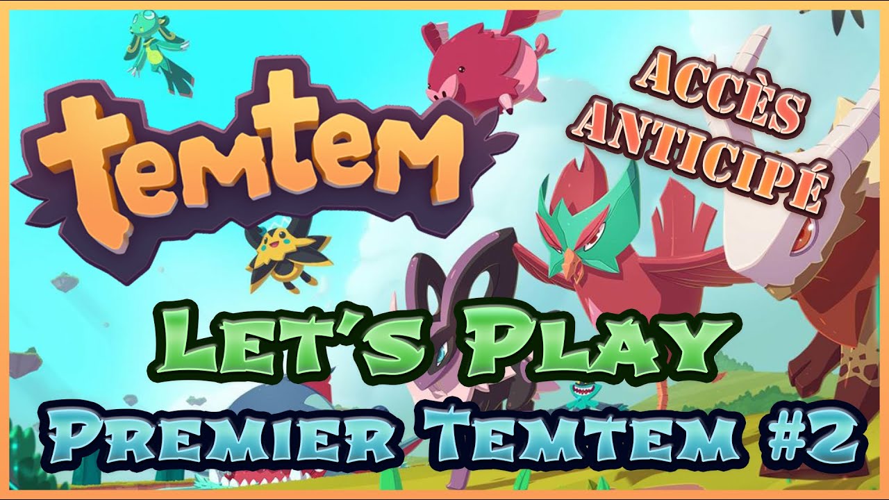 Temtem - Let's Play FR - Episode 02 - Premier Temtem ! - YouTube